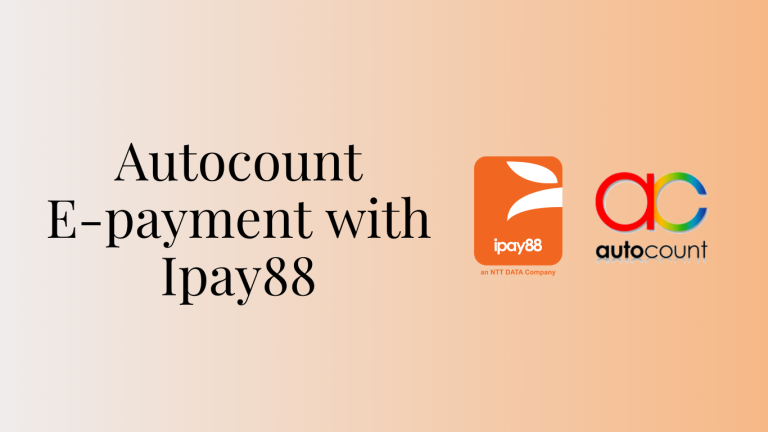 Autocount E-payment with Ipay88 - IT Simple System Solutions Sdn. Bhd.